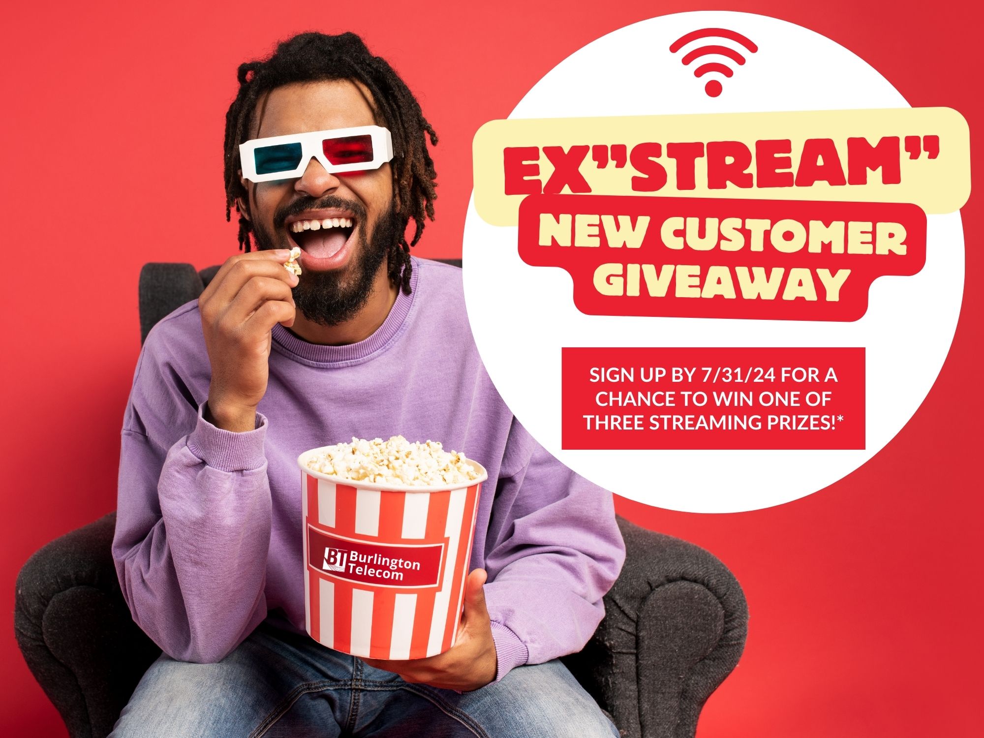 Ex”STREAM” New Customer Giveaway Now Until 7/31/24! | Burlington Telecom